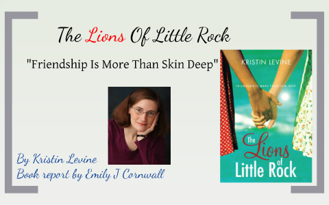 The Lions of Little Rock Book Report by Emily Cornwall on Prezi