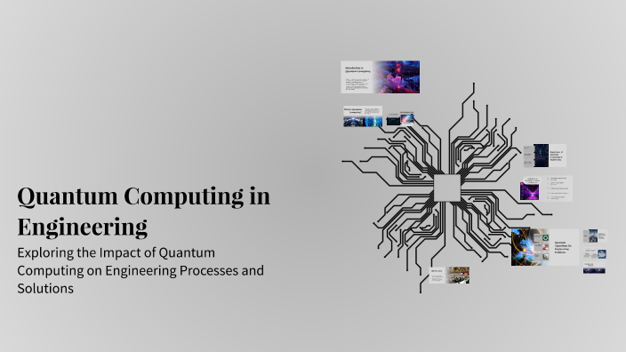Quantum Computing in Engineering by Malak elm on Prezi
