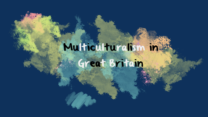 Multiculturalism in Great Britain by Ben St