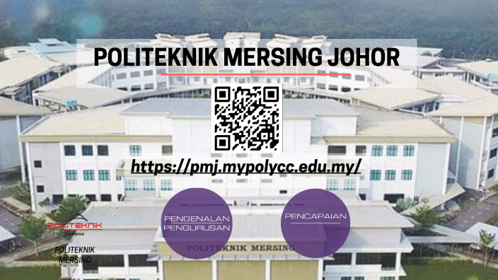 POLITEKNIK MERSING JOHOR by PUTERI ILHAMIE on Prezi
