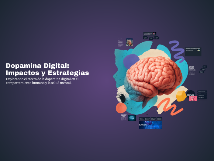 Dopamina Digital: Impactos y Estrategias by SANDRA PAULA RAMIREZ ROMERO ...