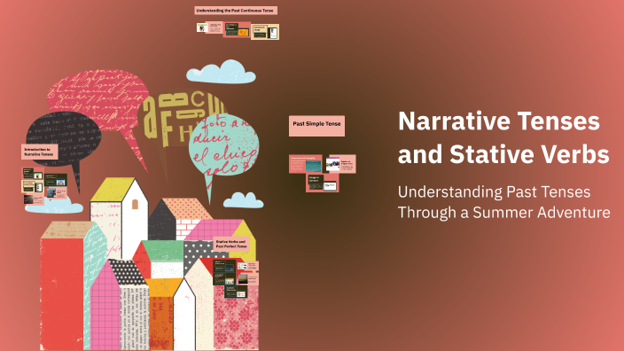Narrative Tenses and Stative Verbs by Maria Pia Melaragno on Prezi