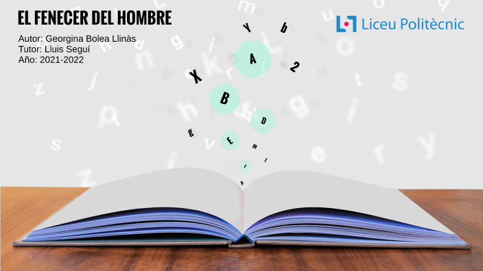 FENECER DEL HOMBRE by Georgina Bolea on Prezi