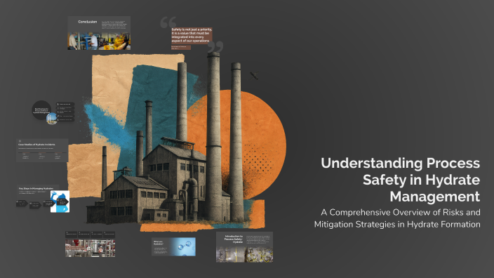 Understanding Process Safety in Hydrate Management by Gdo Bico on Prezi