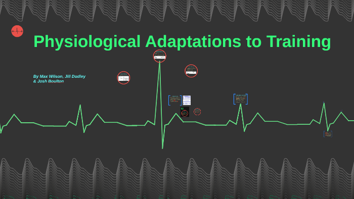 Physiological Adaptations to Training by Max Wilson on Prezi