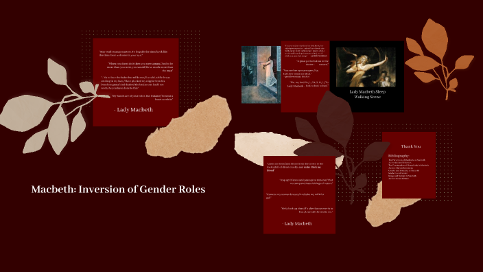 Macbeth: Inversion of Gender Roles by Billie Harborne on Prezi