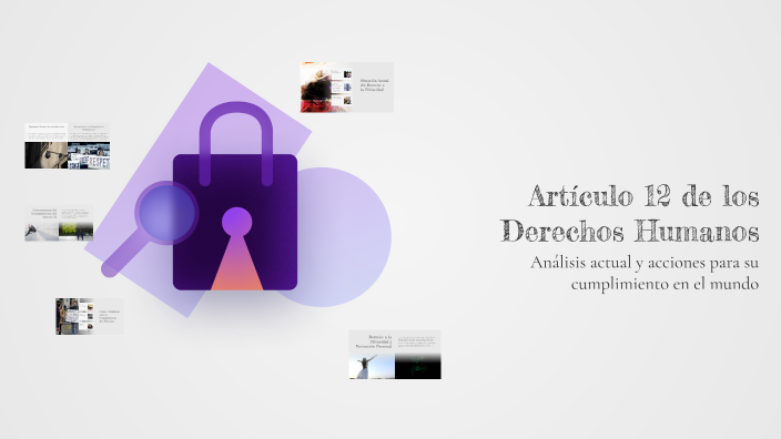Artículo 12 de los Derechos Humanos by Nicolas Mu oz on Prezi