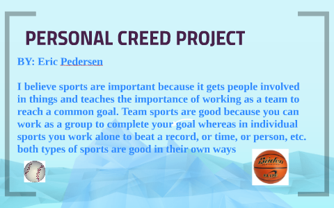 Personal Creed project by Eric Pedersen on Prezi