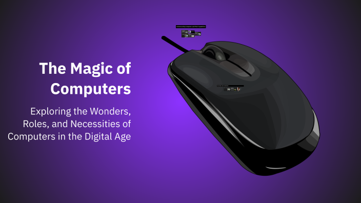 The Magic of Computers by Bulti Sarkar on Prezi