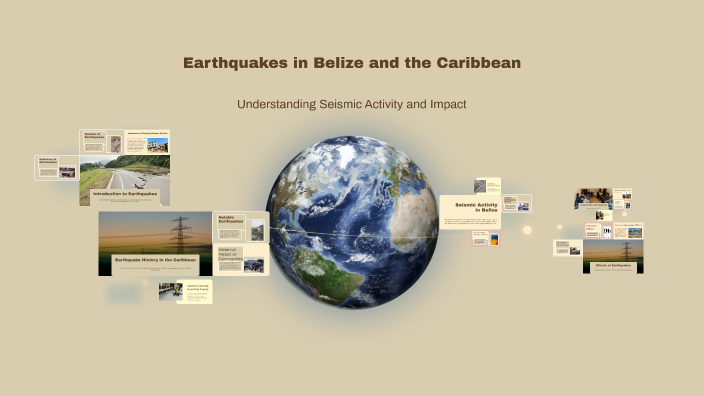 Earthquakes in Belize and the Caribbean by Feliba Augustine on Prezi