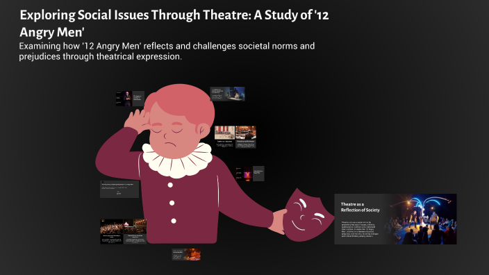 Exploring Social Issues Through Theatre: A Study of '12 Angry Men' by ...