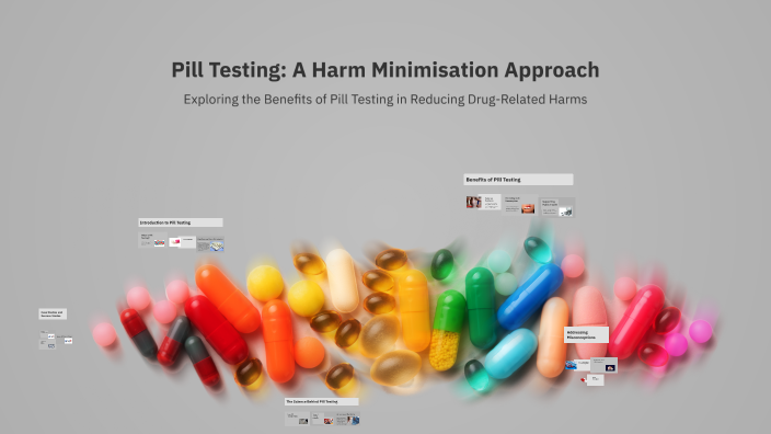 Pill Testing: A Harm Minimisation Approach by Damian Brad on Prezi