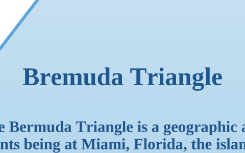 Bremuda triangle by malcolm kenyon on Prezi