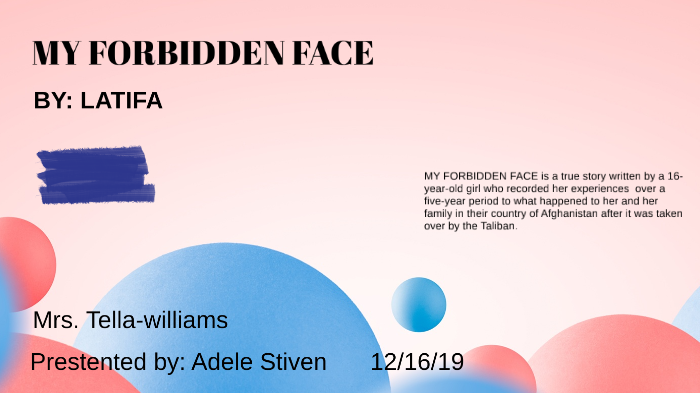 my forbidden face by Adele stiven on Prezi