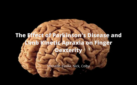 Parkinson's Disease and Limb Kinetic Apraxia on Finger Dexterity by ...