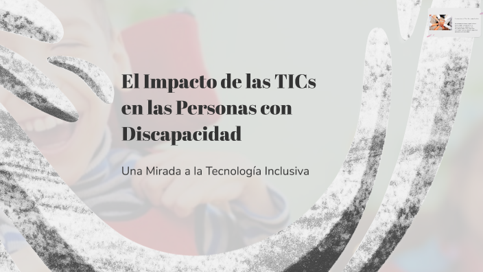 El Impacto de las TICs en las Personas con Discapacidad by Leo Mercado ...