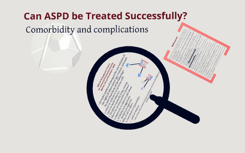 ASPD - Treatment by Shannon Rose on Prezi