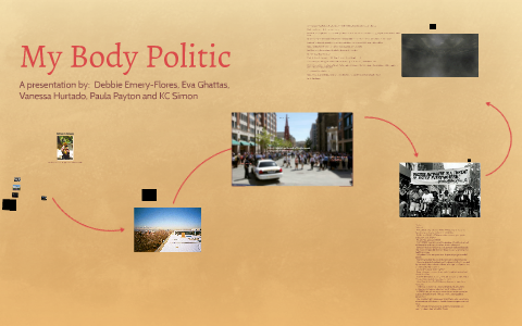 My Body Politic by on Prezi