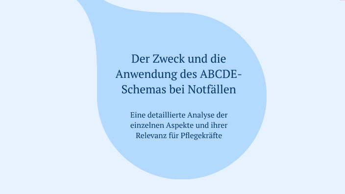 Der Zweck und die Anwendung des ABCDE-Schemas bei Notfällen by Tabea ...