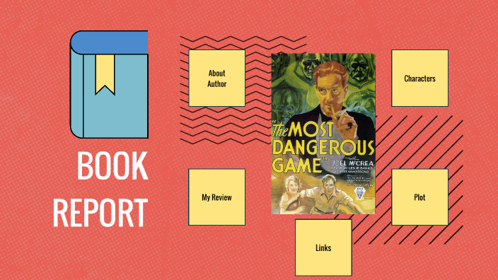 ¨The most dangerous game¨ review by Brayden Huber on Prezi