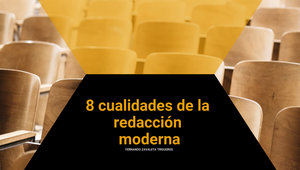8 cualidades de la redacción moderna by Fernando Zvaleta on Prezi Design