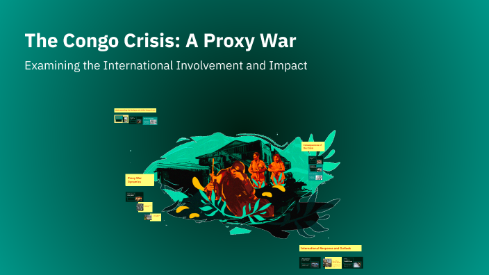 The Congo Crisis: A Proxy War by sarah sadzinski on Prezi