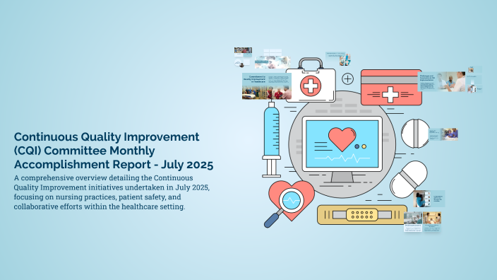 Continuous Quality Improvement (CQI) Committee Monthly Accomplishment Report - July 2025 by ...