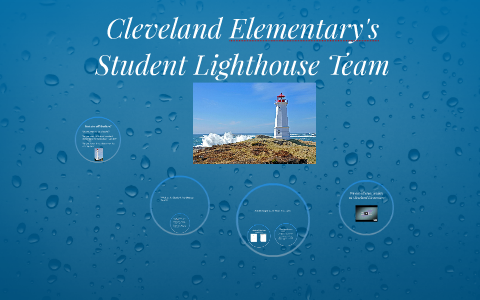 Student Lighthouse Team by Katie Emert on Prezi