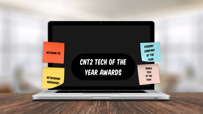 CNT2 Tech of the Year Awards by Cameron Cuson on Prezi
