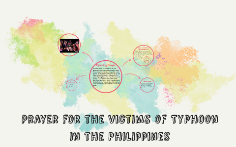 Prayer for the victims of Typhoon in the Philippines by Rona Coro on Prezi