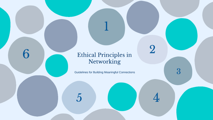 Ethical Principles in Networking by Nestor Traballo on Prezi