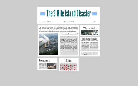 The 3 Mile Island Disaster by student pl174902 on Prezi