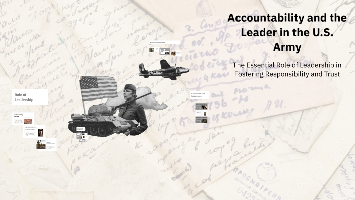 Accountability and the Leader in the U.S. Army by India Morales on Prezi