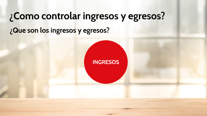 ¿Como controlar ingresos y egresos? by Zicri Lezama