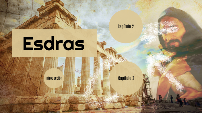 Estudio Bíblico de Esdras by Anthony De Jesus on Prezi