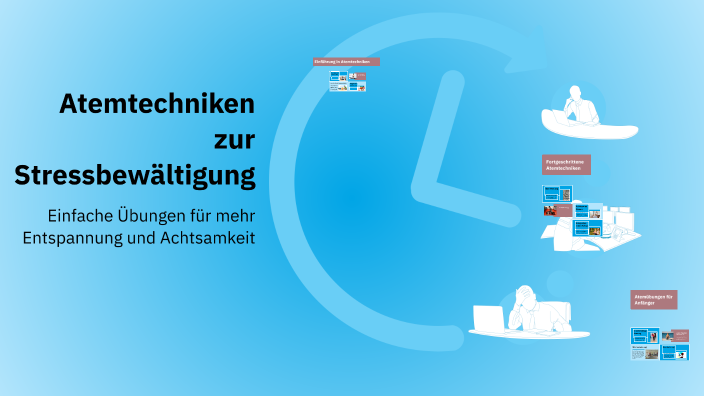 Atemtechniken zur Stressbewältigung by Juliana Wagner on Prezi