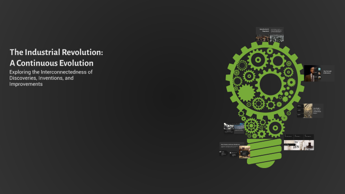 The Industrial Revolution: A Continuous Evolution by Ebraheem on Prezi