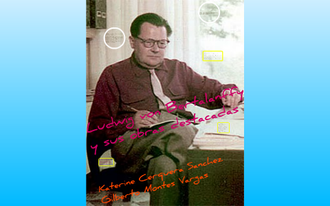 Obras destacadas de Karl Ludwig von Bertalanffy by Catherine cerquera ...