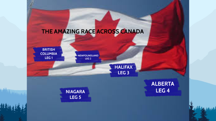 The Amazing Race Canada by Montgomery Thalmann on Prezi