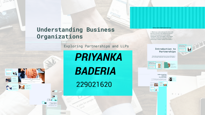 Understanding Business Organizations by priyanka baderia on Prezi