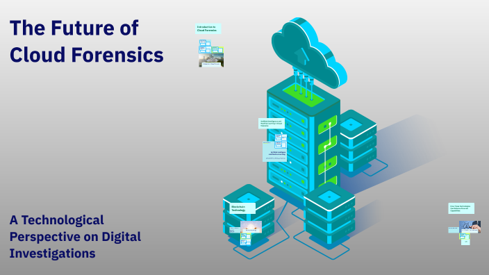 The Future of Cloud Forensics by Ipeleng Thulaganyo on Prezi