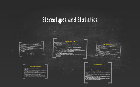 Stereotypes and Statistics by Evan Mullen on Prezi