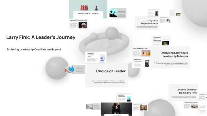 Larry Fink: A Leader's Journey by YASIR ALASAMER on Prezi
