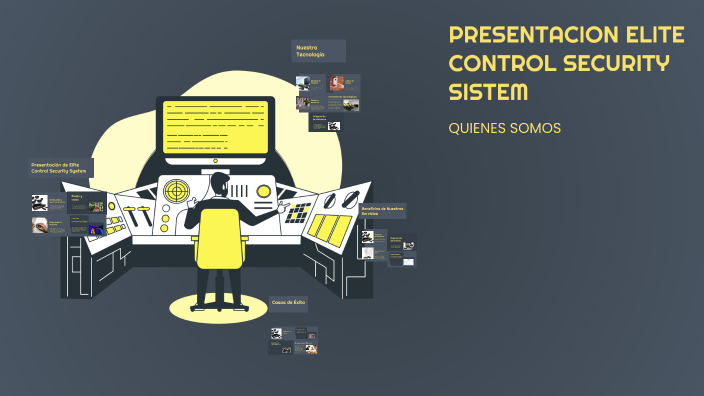 PRESENTACION ELITE CONTROL SECURITY SISTEM by Carlos Peralta on Prezi