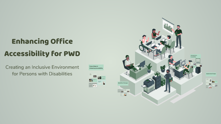 Enhancing Office Accessibility for PWD by vishal admin on Prezi