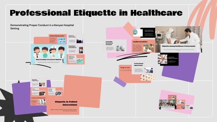 Professional Etiquette in Healthcare by mackdonald wafula on Prezi