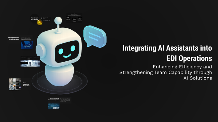 Integrating AI Assistants into EDI Operations by Olivia on Prezi