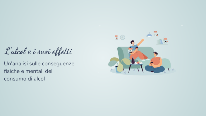 L'alcol e i suoi effetti by Chiara Meoni on Prezi