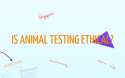 Animal Testing Ethics Presentation by Eugenia Chui on Prezi