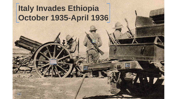 Italy Invades Ethiopia By Abigail Rieker